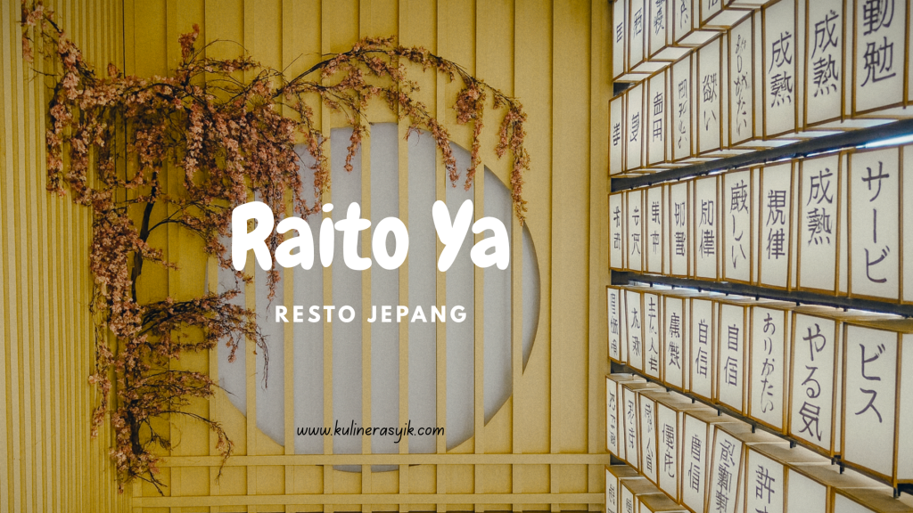 √Raito Ya, Resto Jepang Kids Friendly di Kota Bogor - Kuliner Asyik